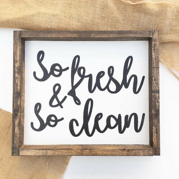 So Fresh So Clean l Wood Signs – handmadesaskyxe